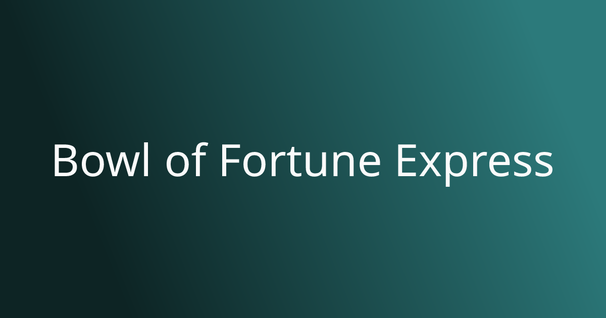 Order Authentic Chinese Online | Bowl of Fortune Express - Pickup or ...